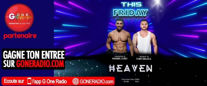 Jeux Concours | G ONE - Gagne ton entrée à HEAVEN with MANUEL COBY